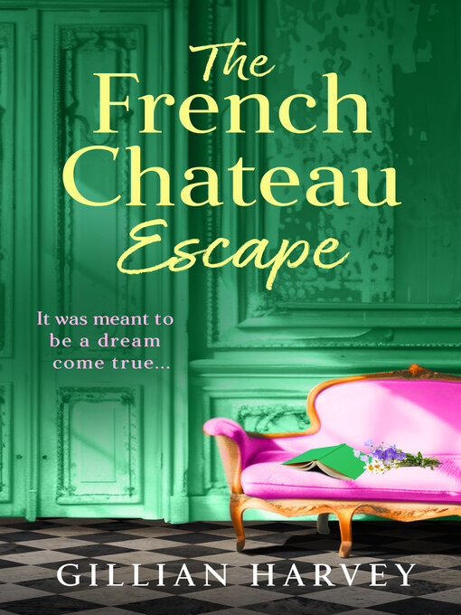 The French Chateau Escape - Auckland Libraries - OverDrive